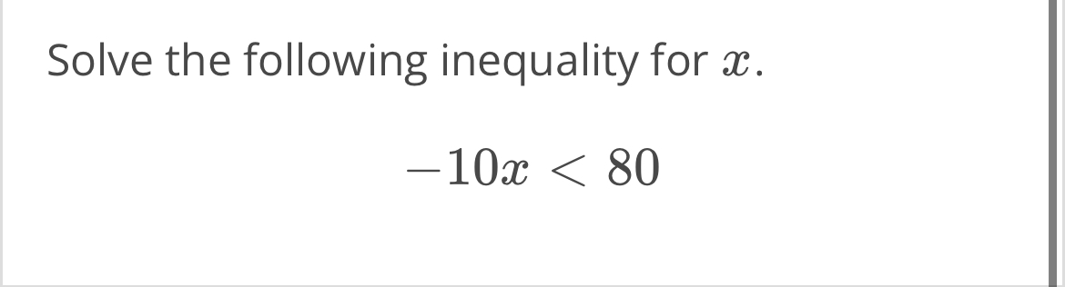 Solved Solve the following inequality for x.-10x