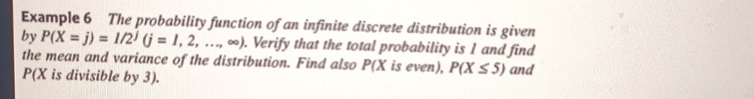 Solved Example 6 ﻿The probability function of an infinite | Chegg.com