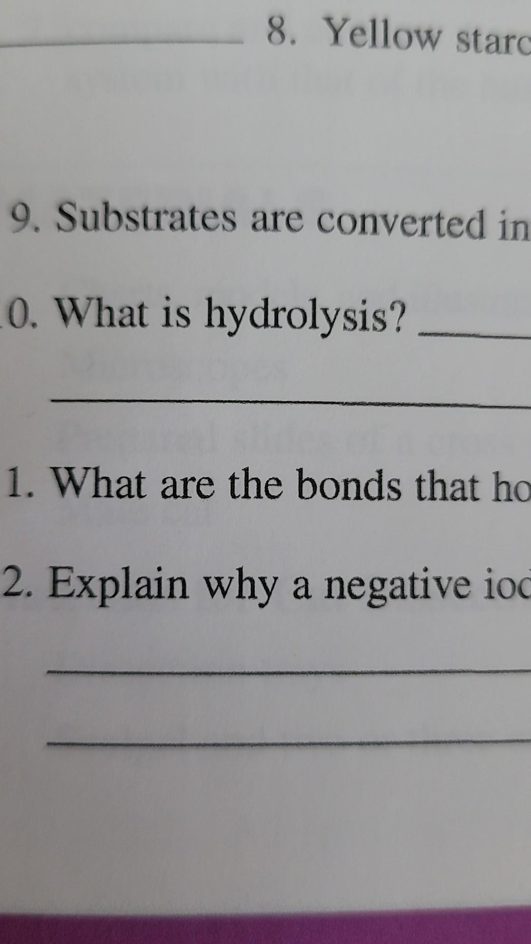 8. Yellow starc 9. Substrates are converted in 0 . | Chegg.com