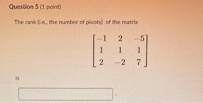 Solved The rank (i.e., the number of pivots) of the matrix | Chegg.com