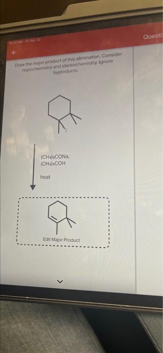 Solved Quest Draw major product of the clination. Consider | Chegg.com