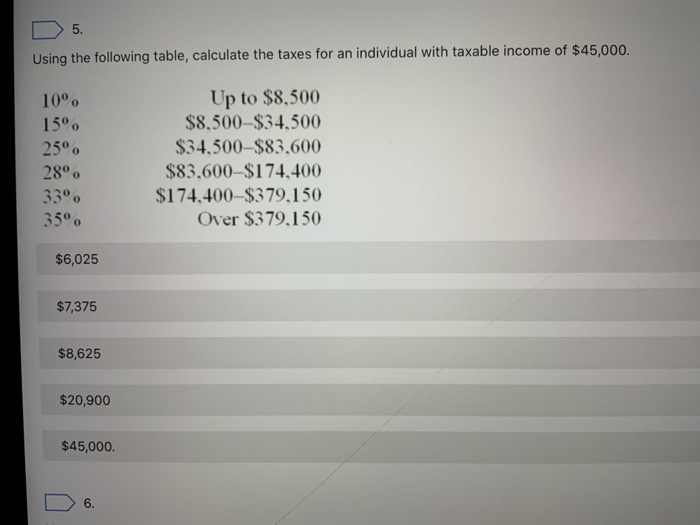 Solved 5. Using the following table, calculate the taxes for | Chegg.com