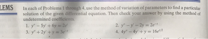 Solved LEMS In each of Problems 1 through 4, use the method | Chegg.com