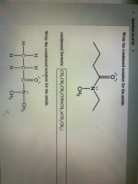 Solved K Question 31 of 33 Write the condensed notation for | Chegg.com