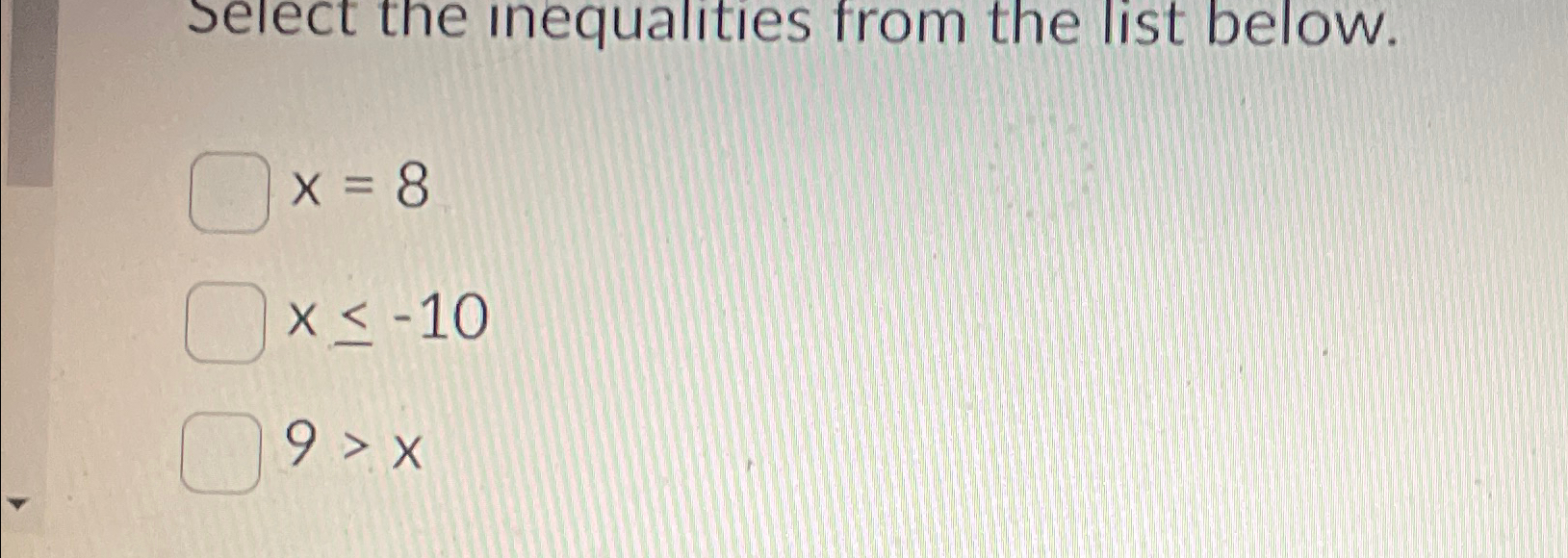 Solved select the inequalities from the list | Chegg.com