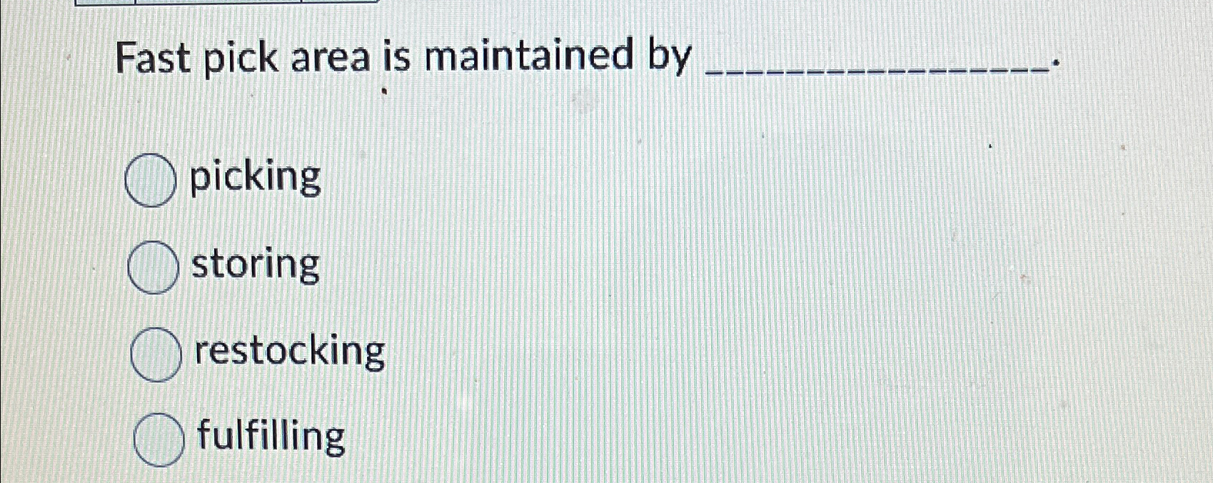 Solved Fast pick area is maintained | Chegg.com