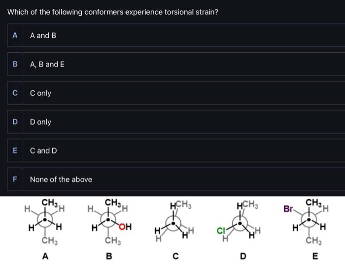 Solved Which of the following conformers experience | Chegg.com