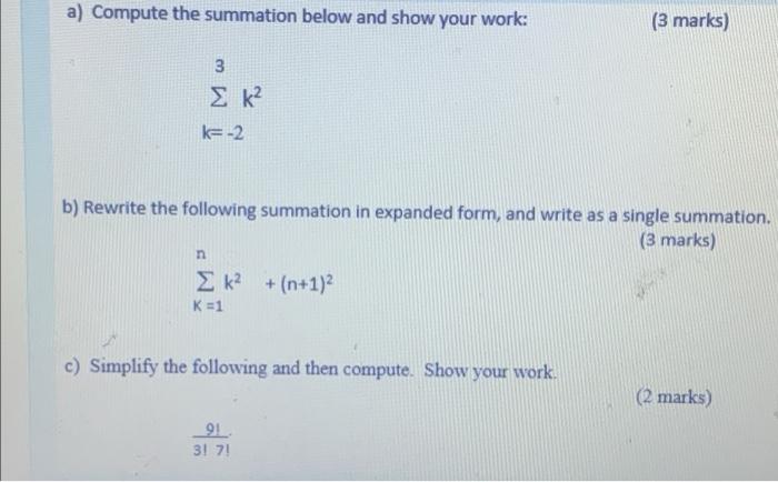 Solved a) Compute the summation below and show your work: (3 | Chegg.com