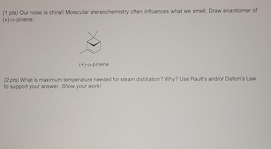 Solved (1 pts) Our nose is chirall Molecular stereochemistry | Chegg.com