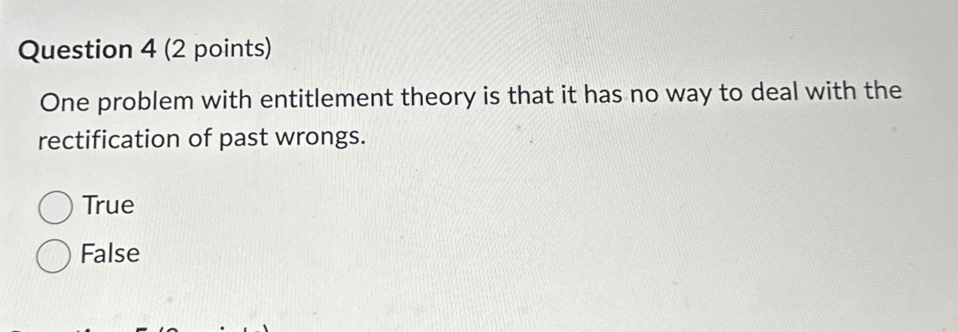 Solved Question 4 (2 ﻿points)One problem with entitlement | Chegg.com