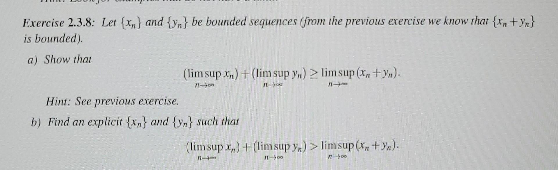 Solved Exercise 2.3.8: Let {xn} and {yn} be bounded | Chegg.com