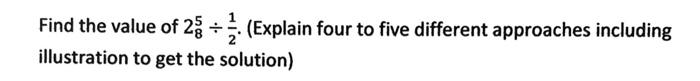 Solved Find the value of 285÷21. (Explain four to five | Chegg.com