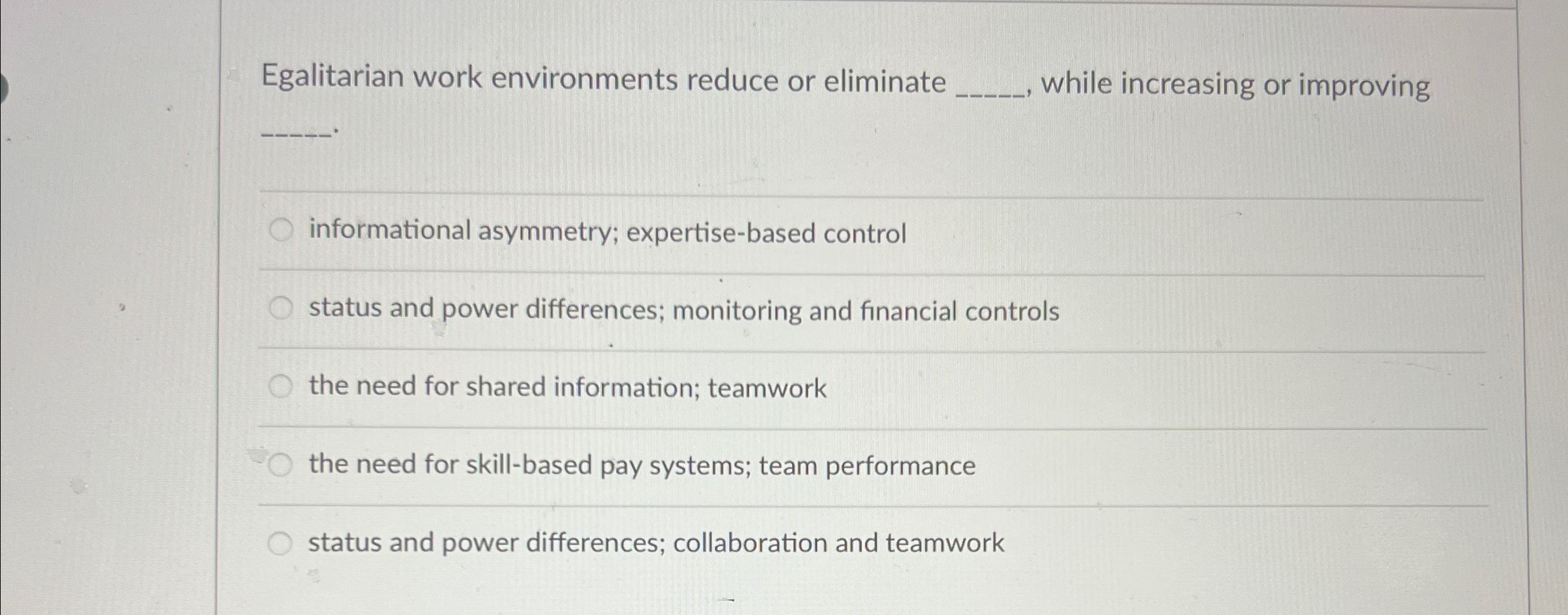 Solved Egalitarian work environments reduce or eliminate | Chegg.com