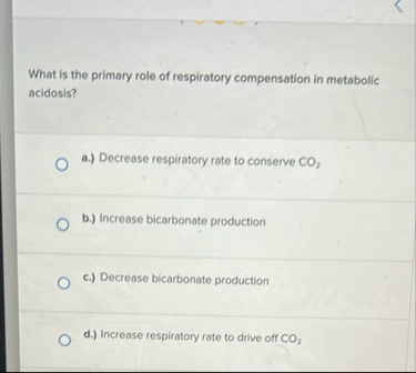 Solved What is the primary role of respiratory compensation | Chegg.com