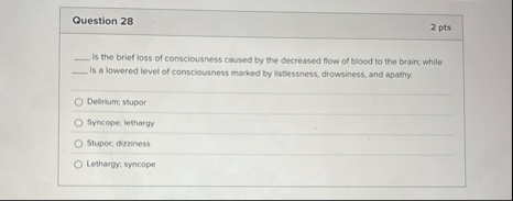 Solved Question 282 ﻿pts ﻿is the brief loss of | Chegg.com