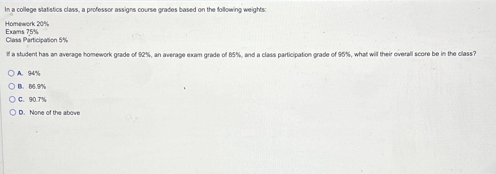 Solved In a college statistics class, a professor assigns | Chegg.com