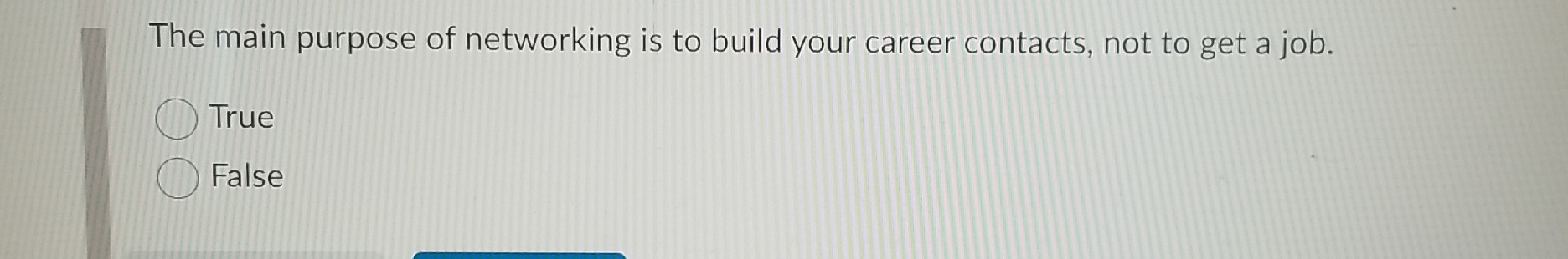 Solved The main purpose of networking is to build your | Chegg.com