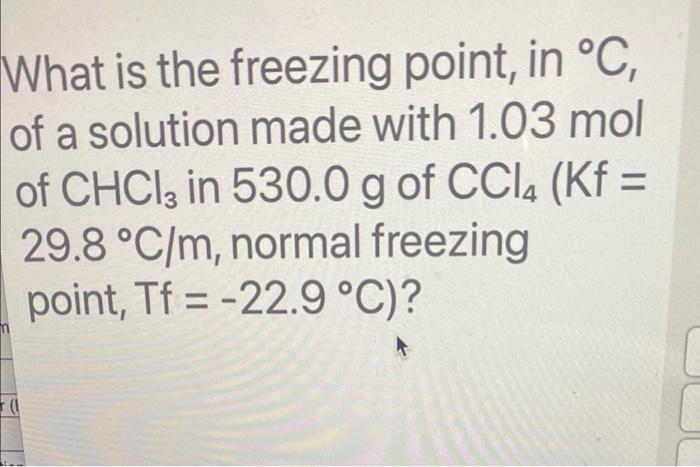 Solved What is the freezing point, in °C, of a solution made | Chegg.com