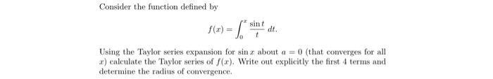Solved Consider the function defined by sint dt. t f(a)= | Chegg.com