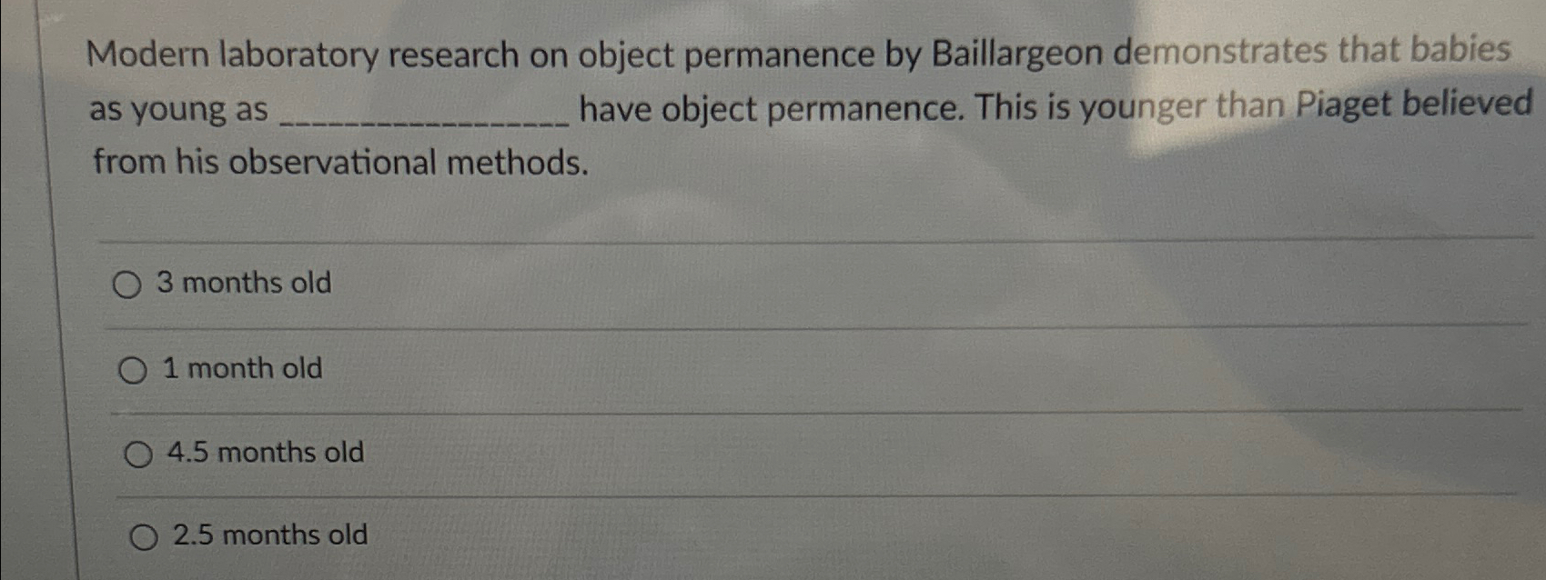 Solved Modern laboratory research on object permanence by | Chegg.com