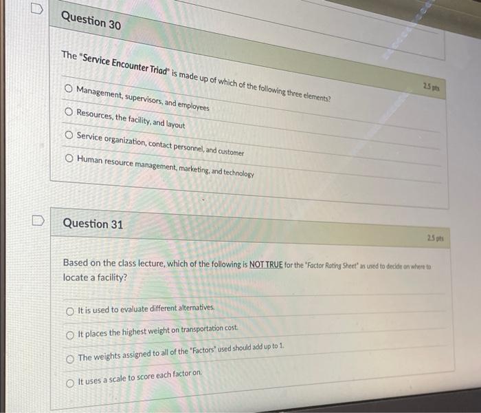 Solved n Question 30 The "Service Encounter Triad" is made | Chegg.com