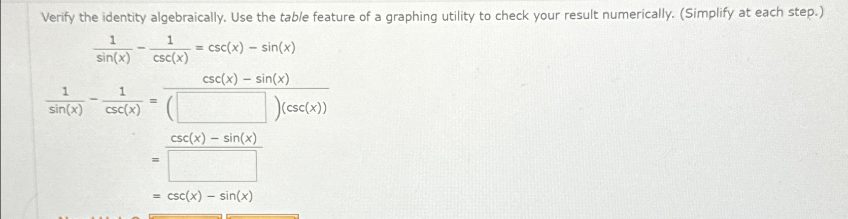Solved Verify the identity algebraically. Use the table | Chegg.com