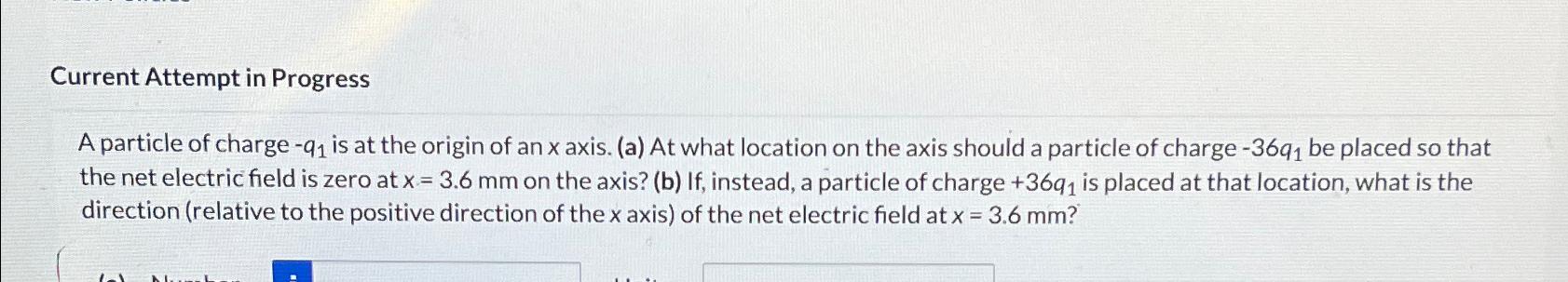 Solved Current Attempt in ProgressA particle of charge -q1 | Chegg.com