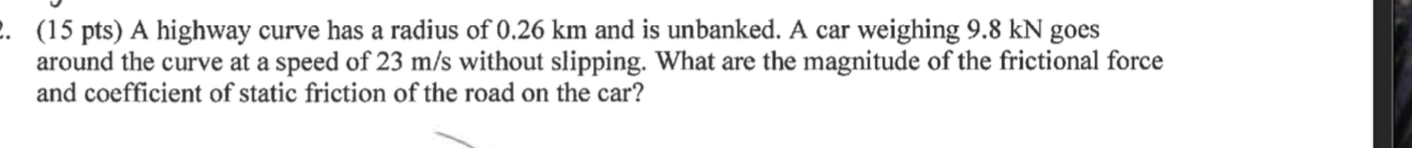 Solved A highway curve has a radius of 0.26km ﻿and is | Chegg.com