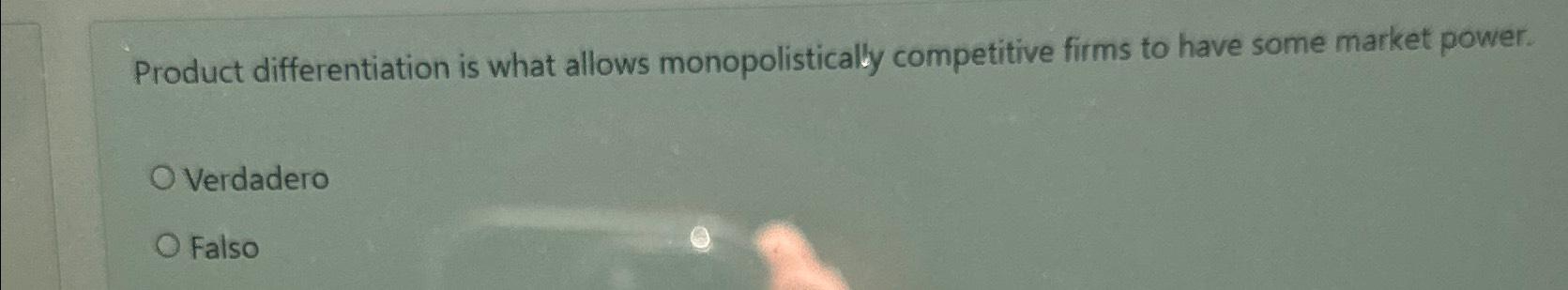 Solved Product differentiation is what allows | Chegg.com