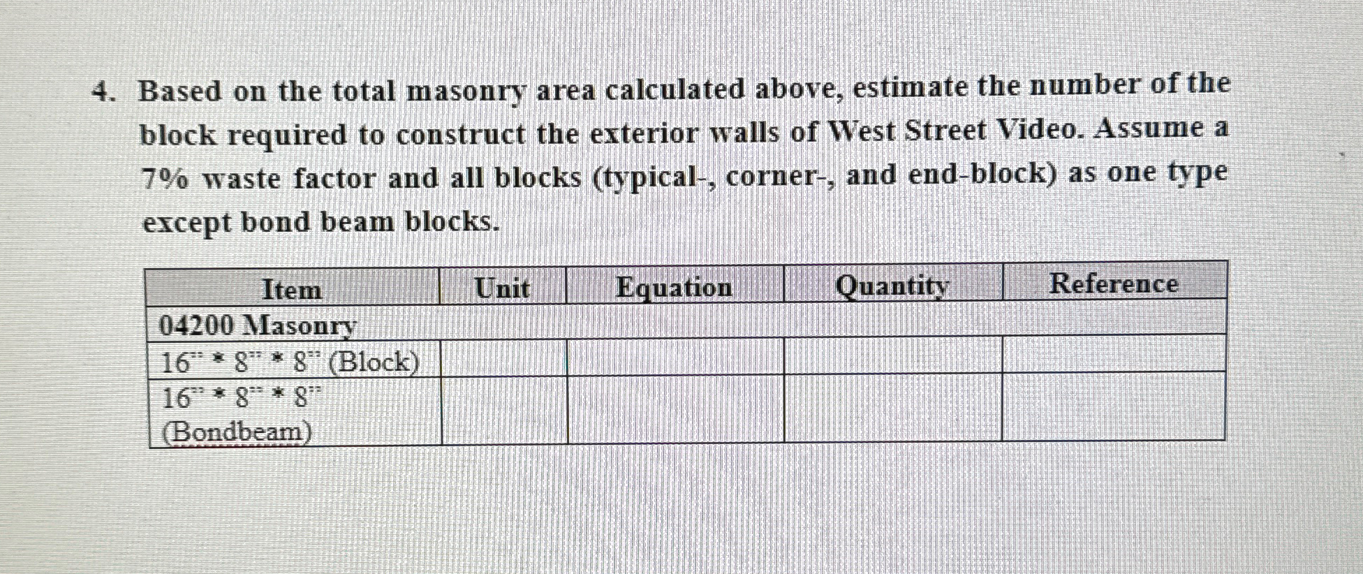 Solved Based on the total masonry area calculated above, | Chegg.com
