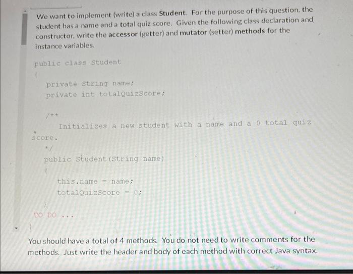 Solved We want to implement (write) a class Student. For the | Chegg.com