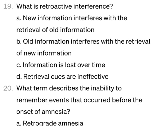What is retroactive interference?a. ﻿New information | Chegg.com
