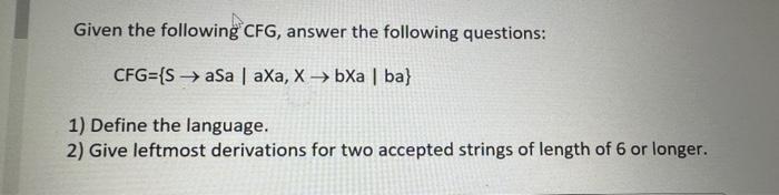 Solved Given the following CFG, answer the following | Chegg.com