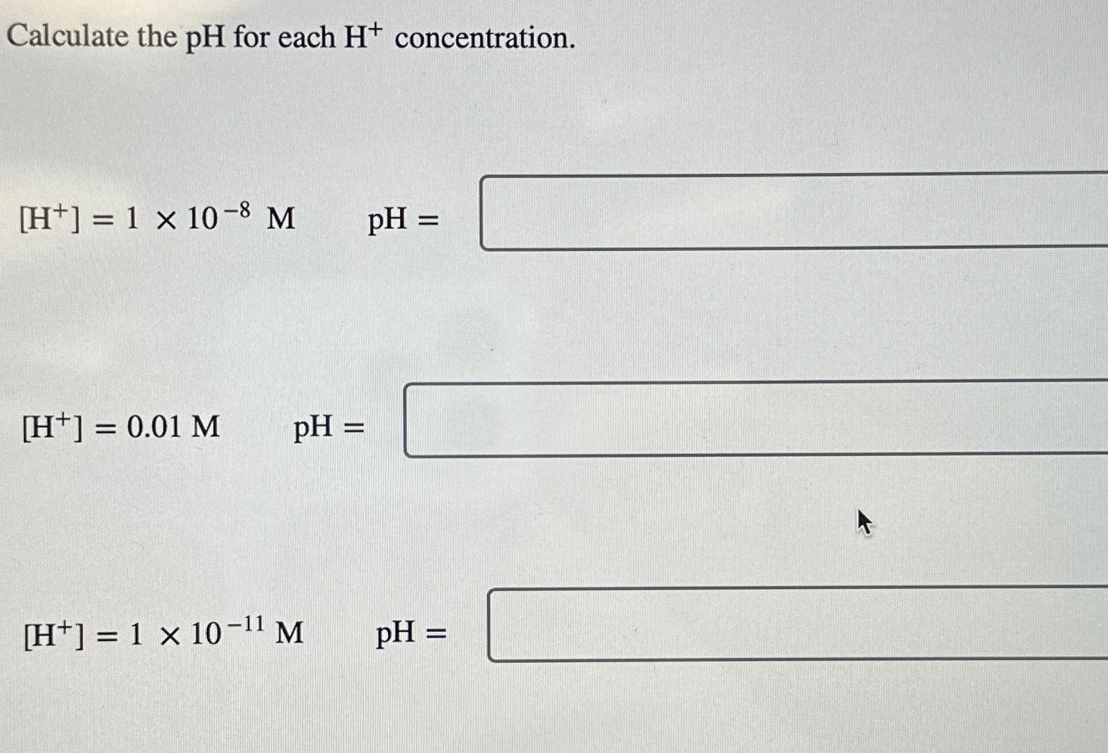 Solved Calculate the pH ﻿for each | Chegg.com