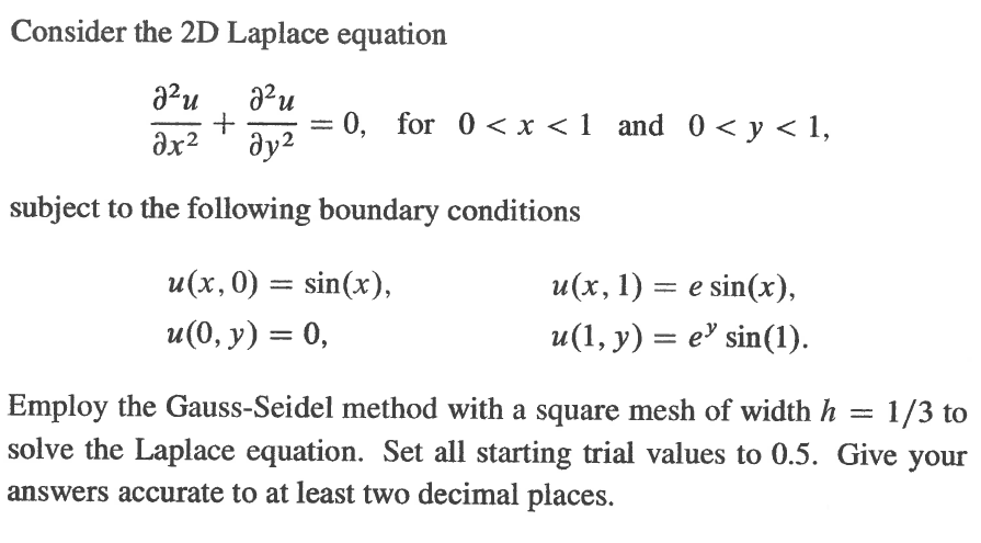 Solved Consider the 2D Laplace | Chegg.com