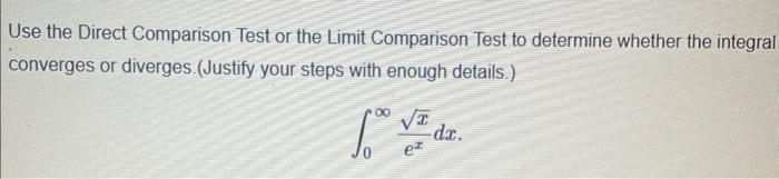 Solved Use the Direct Comparison Test or the Limit | Chegg.com