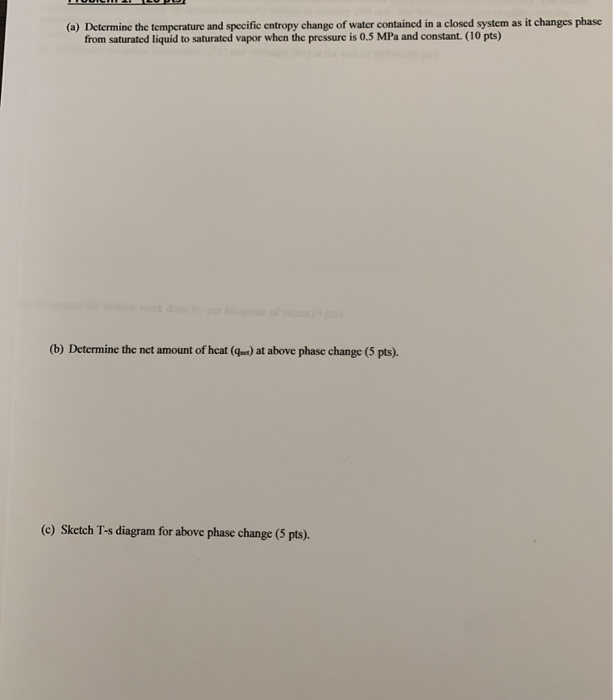 Solved (a) Determine the temperature and specific entropy | Chegg.com