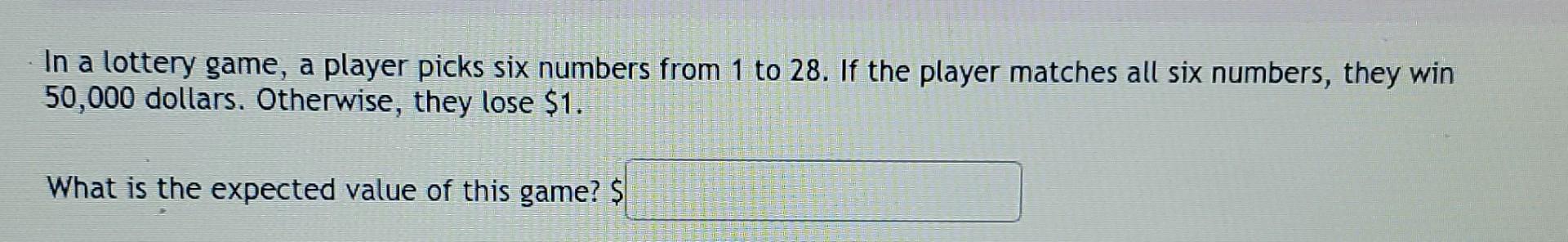 Solved In a lottery game, a player picks six numbers from 1 | Chegg.com