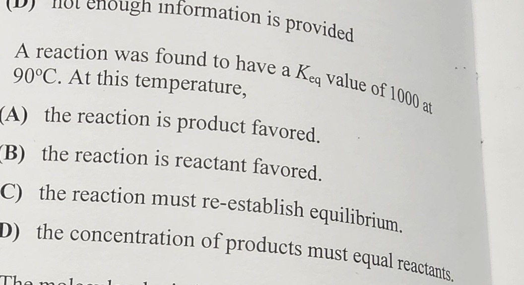Solved A reaction was found to have a Keq ﻿value of 1000 | Chegg.com