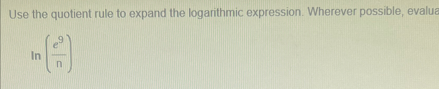 Solved Use the quotient rule to expand the logarithmic | Chegg.com