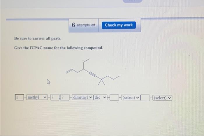 Solved 3. Give the IUPAC name of : A. | Chegg.com