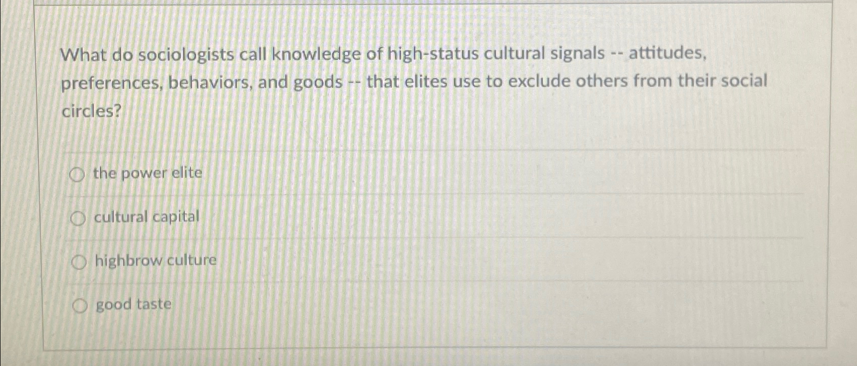 Solved What do sociologists call knowledge of high-status | Chegg.com