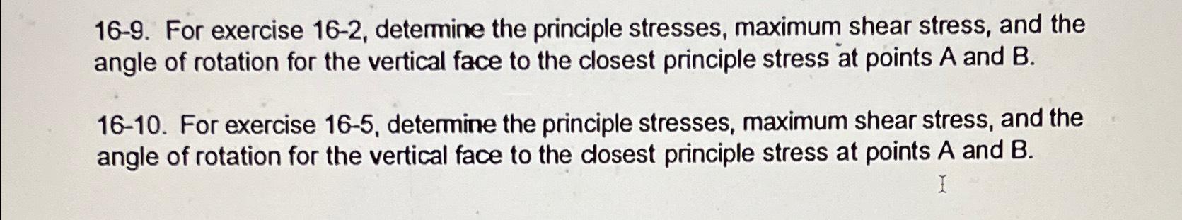 16-9. ﻿For exercise 16-2, ﻿determine the principle | Chegg.com