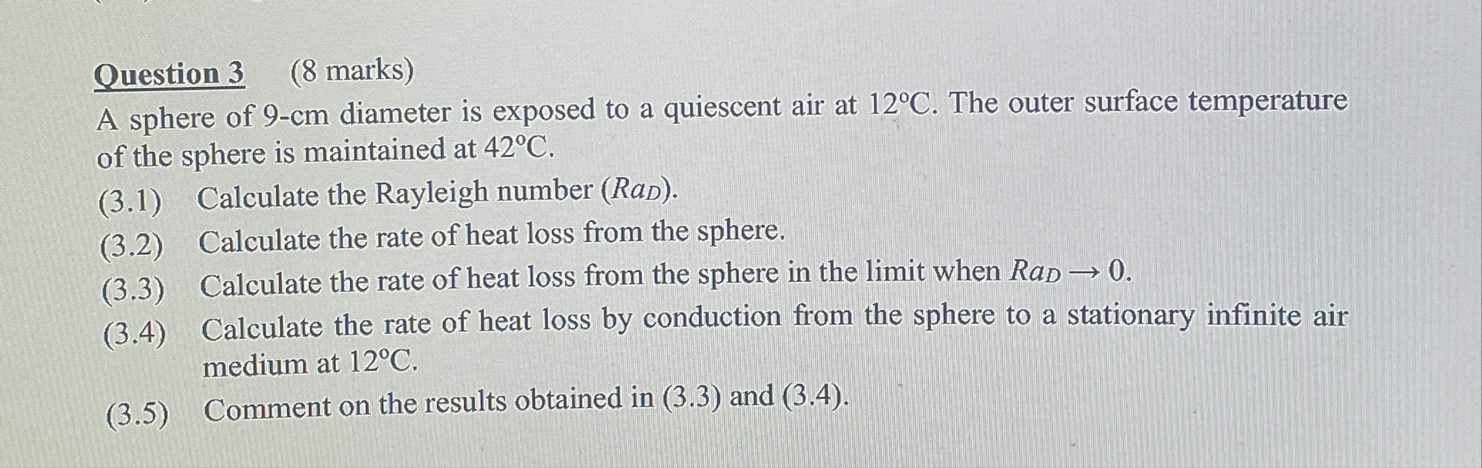 Solved Question 3 (8 ﻿marks)A sphere of 9-cm diameter is | Chegg.com