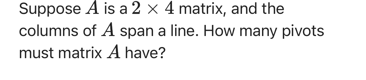 Solved Suppose A ﻿is a 2×4 ﻿matrix, and the columns of A | Chegg.com