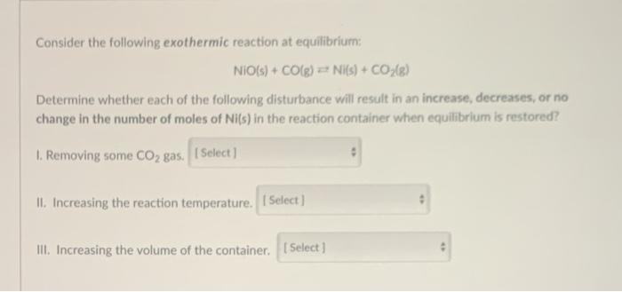 Solved Consider the following exothermic reaction at | Chegg.com