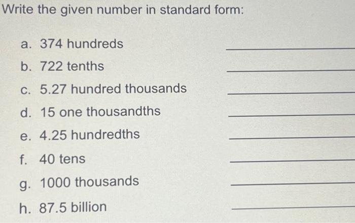 Solved Write the given number in standard form: a. 374 | Chegg.com