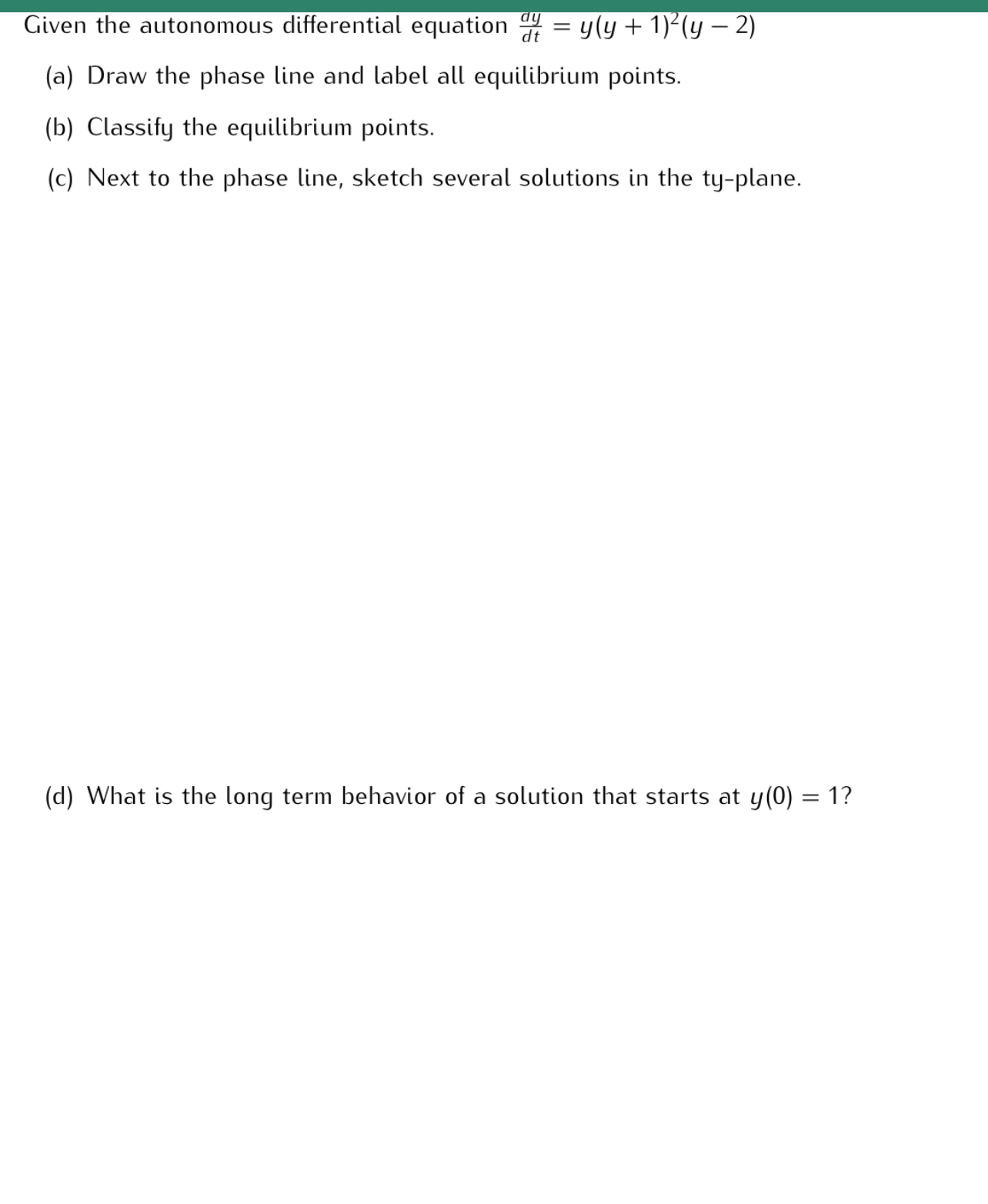 Solved Given the autonomous differential equation | Chegg.com