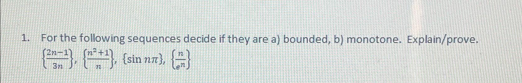 Solved For the following sequences decide if they are a) | Chegg.com