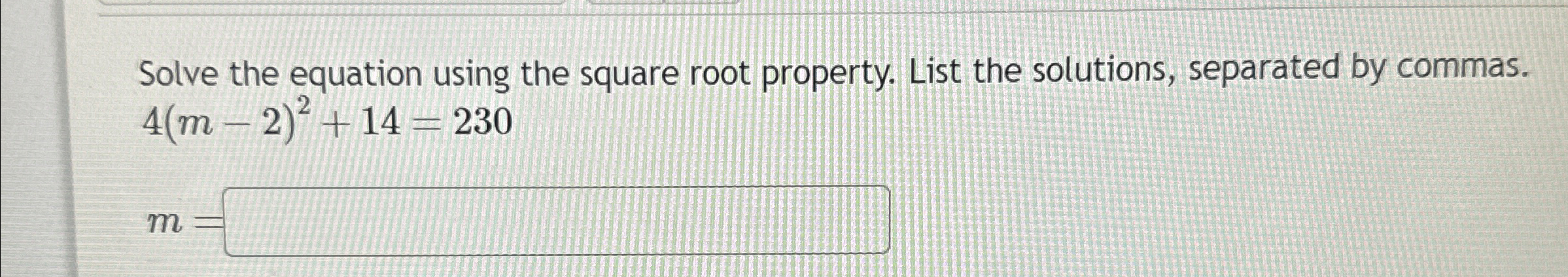 Solved Solve the equation using the square root property. | Chegg.com